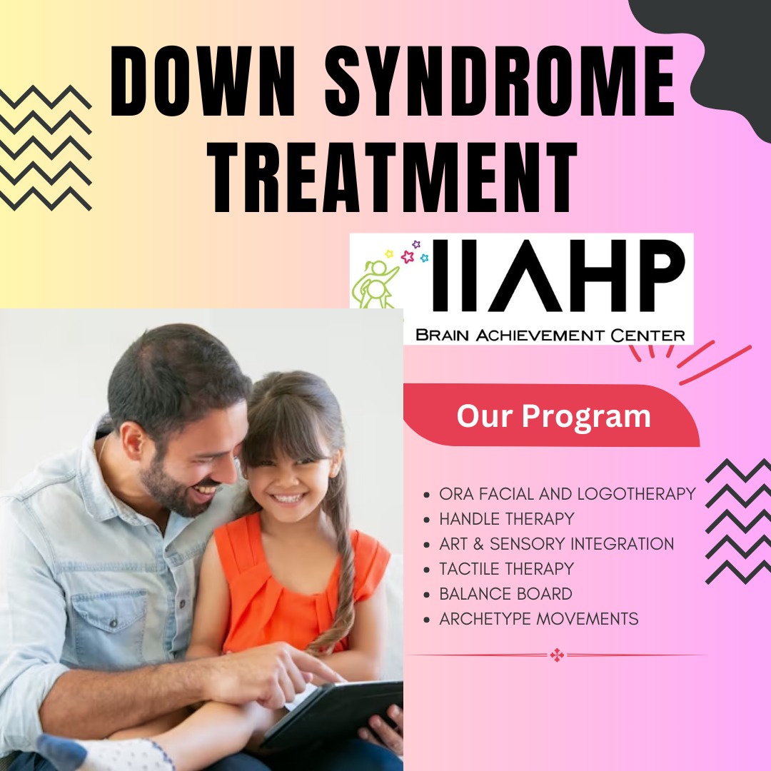 Down Syndrome Treatment | Home Plan Available | IIAHP Therapy